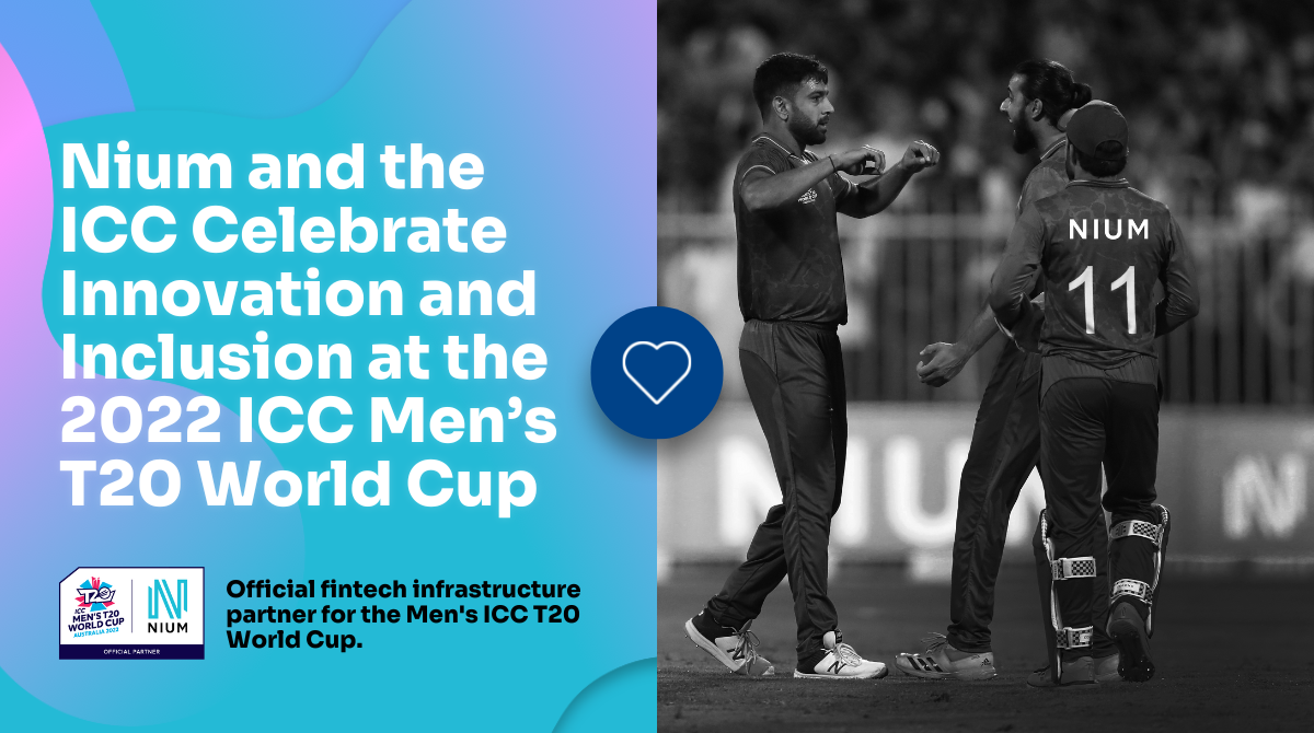 Nium and the ICC Celebrate Innovation and Inclusion at the ICC Men’s ...