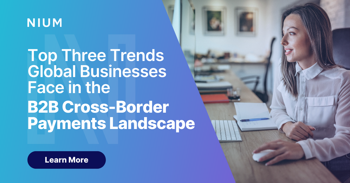 Top Three Trends Global Businesses Face in the B2B Cross-Border ...