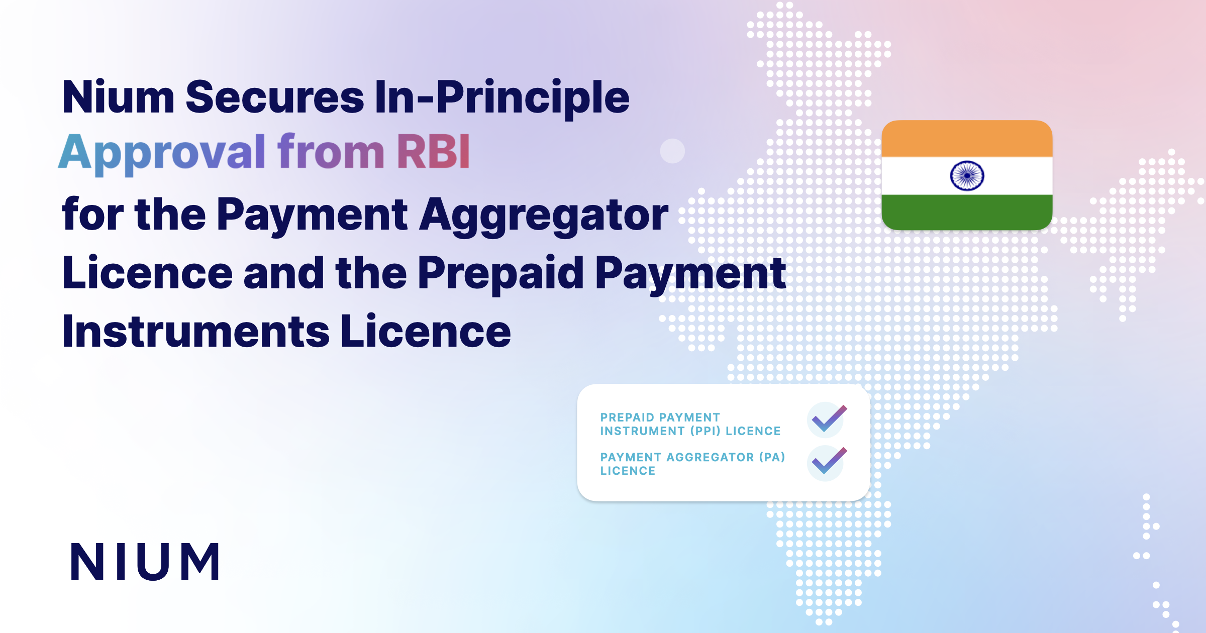 Nium Secures In-Principle Approval from RBI for the Payment Aggregator Licence and the Prepaid ...