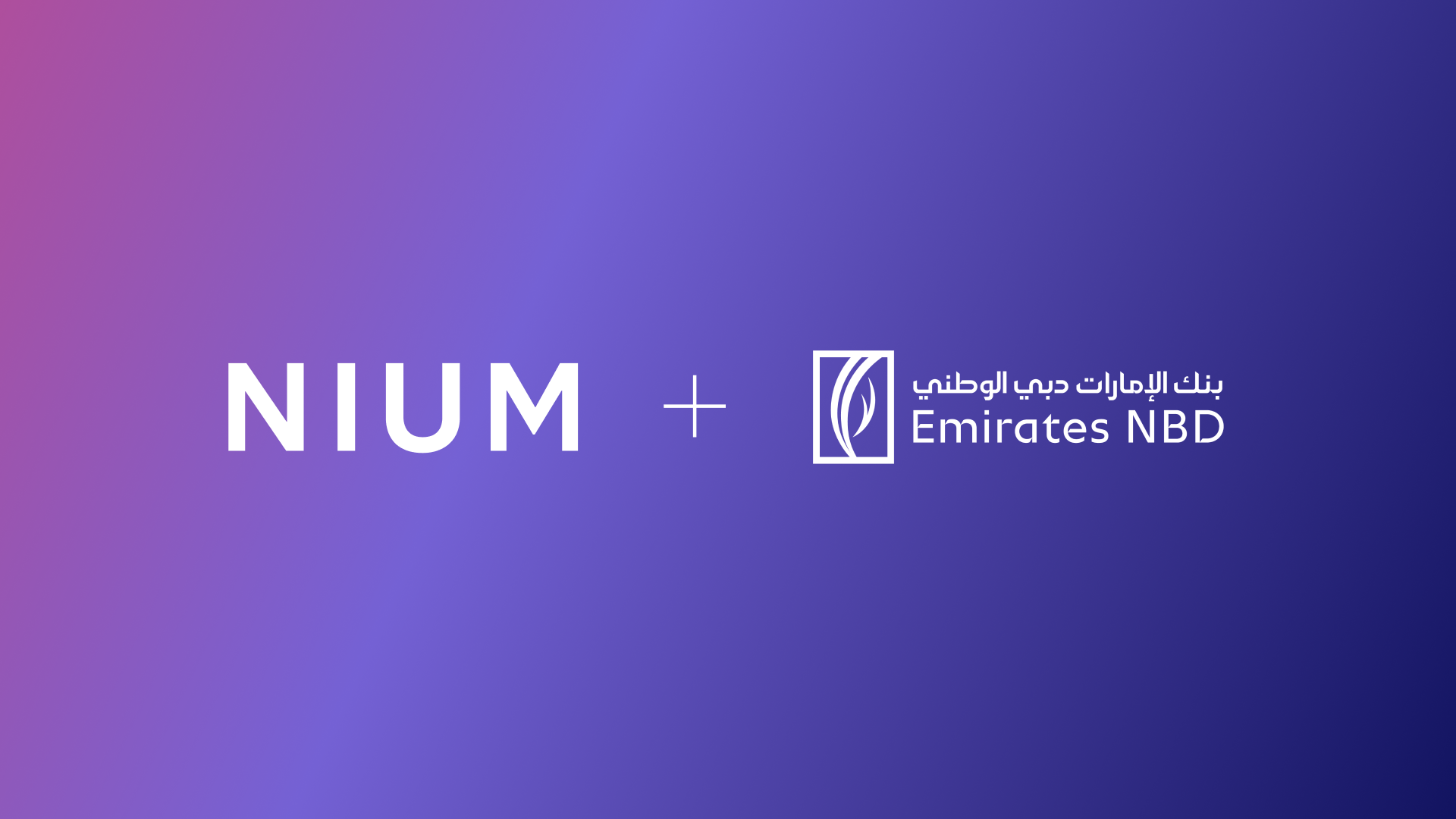 Emirates NBD and Nium join forces to transform global cross-border ...