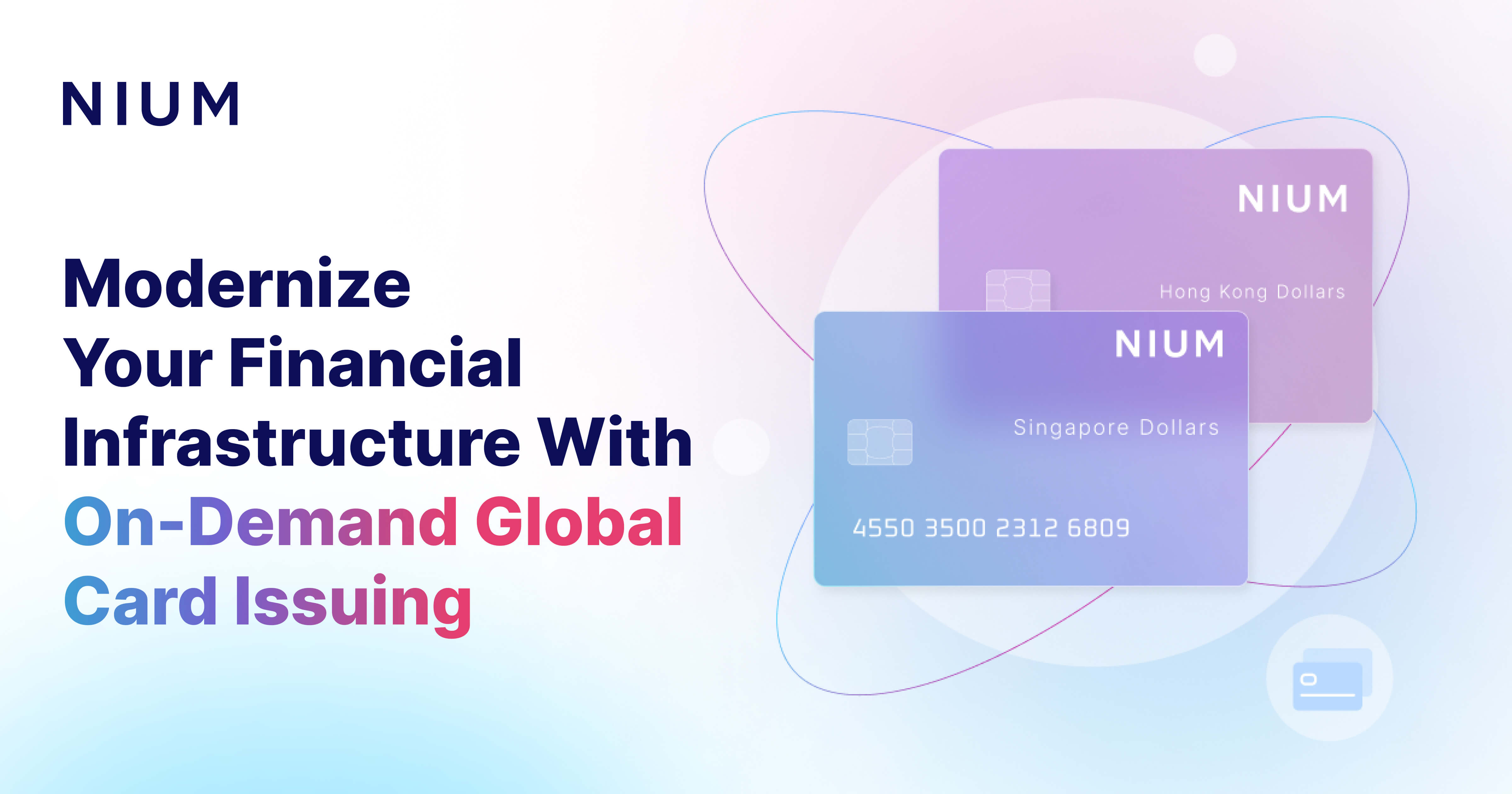 Global Card Issuing - Modernize Your Financial Infrastructure | Nium