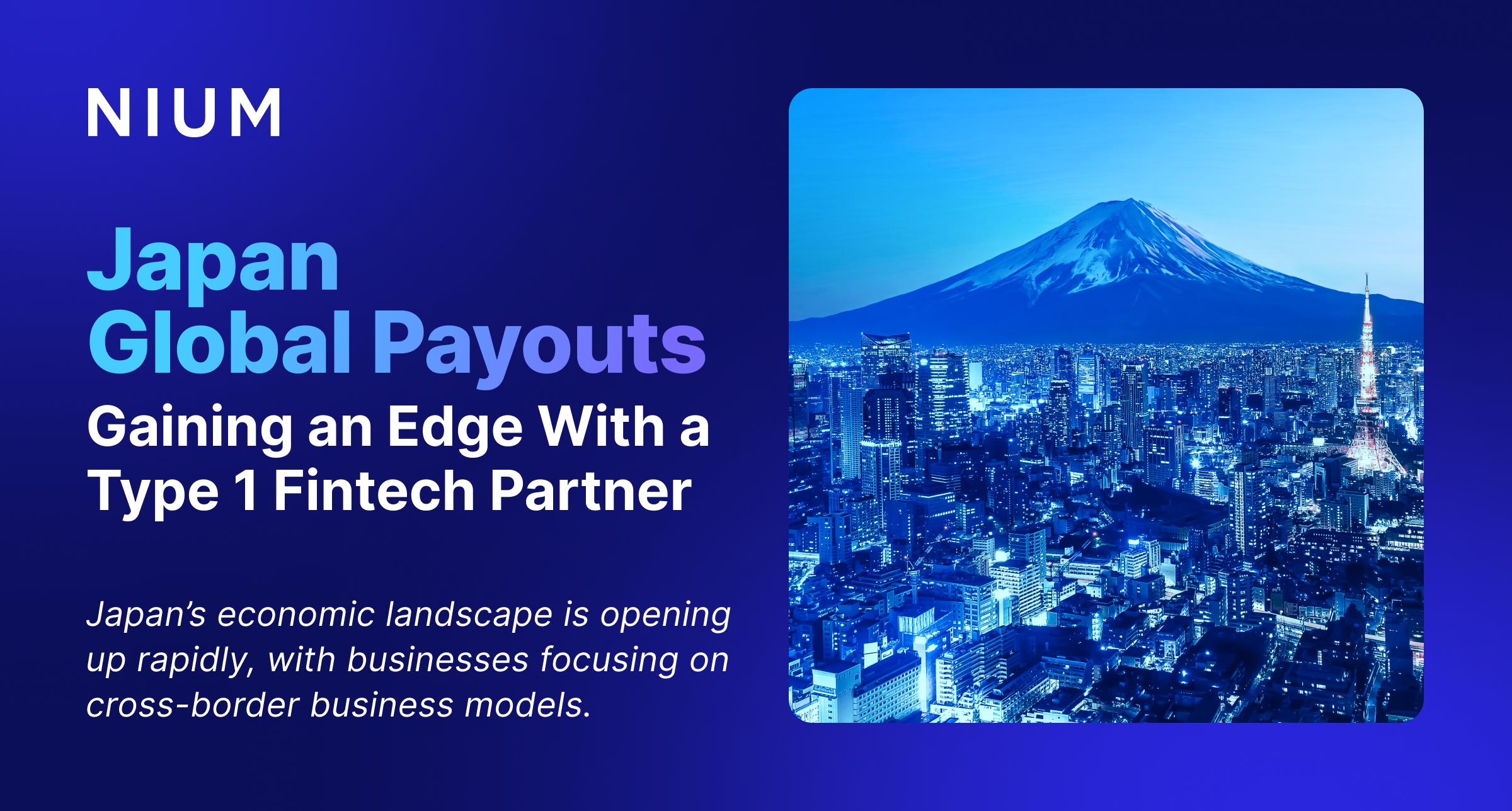 Japan Global Payouts: Gaining an Edge with a Type 1 Fintech Partner