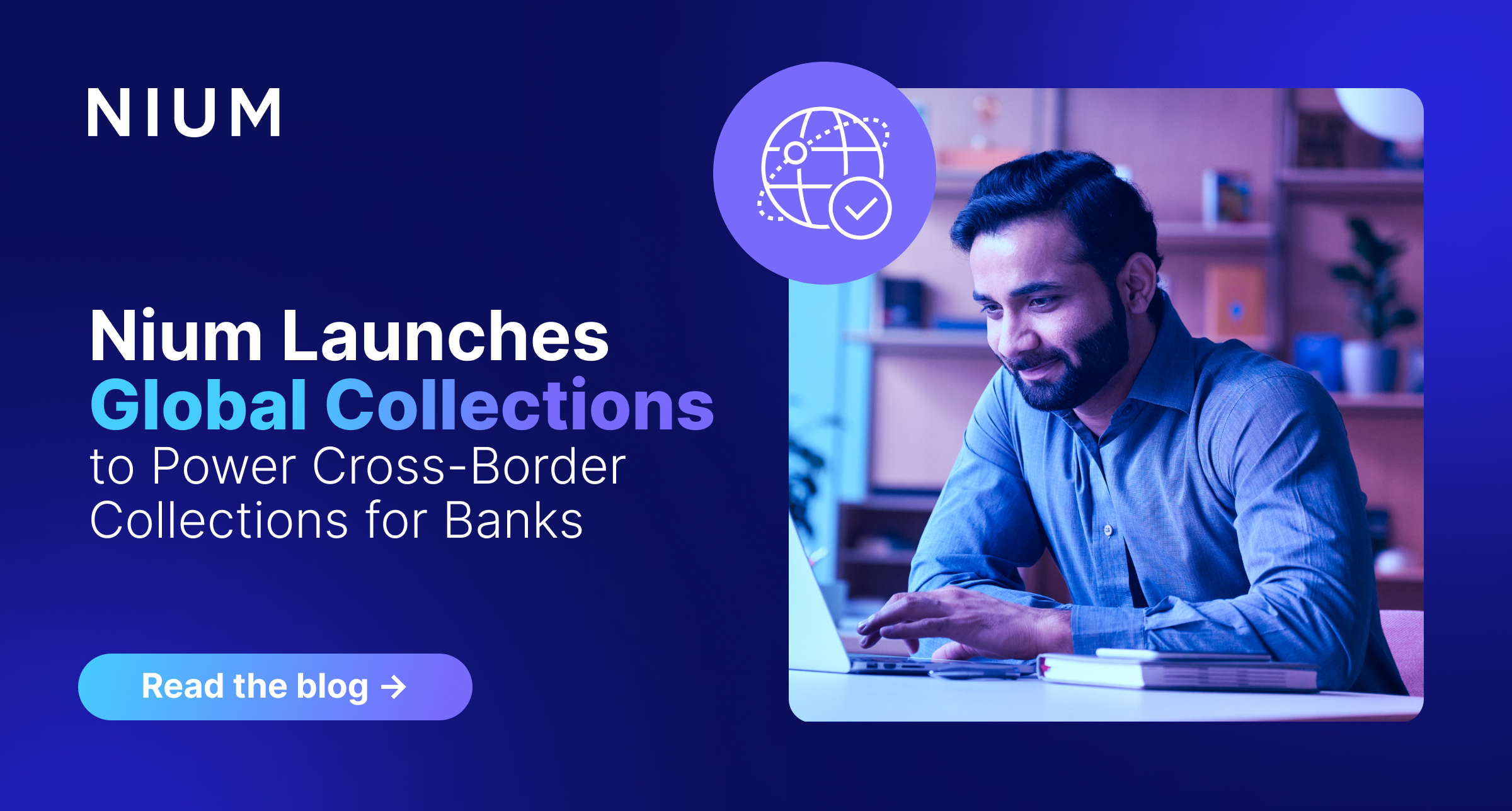 Nium Launches Global Collections for Banks
